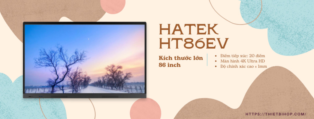 Hatek HT86EV: Kích thước 86 inch - Độ phân giải 4K Ultra HD