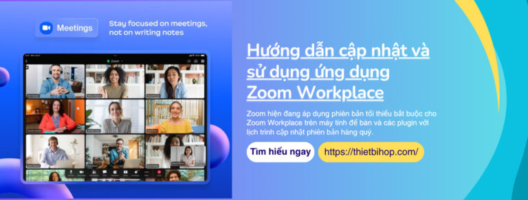 2 cách cập nhật Zoom Workplace lên phiên bản mới nhất