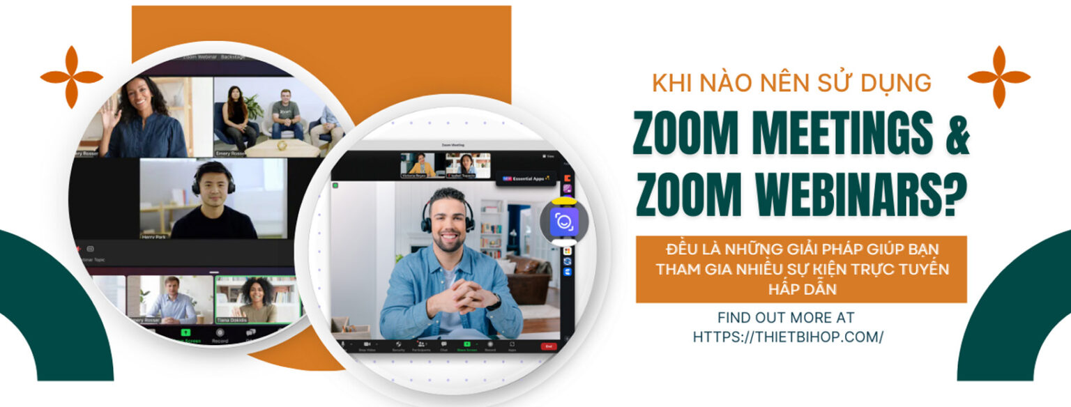 Khi nào nên sử dụng Zoom Meetings và Zoom Webinars?