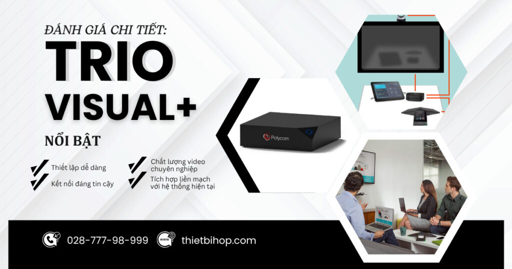 Polycom RealPresence Trio Visual+ - Thiết bị họp trực truyến | Giải ...